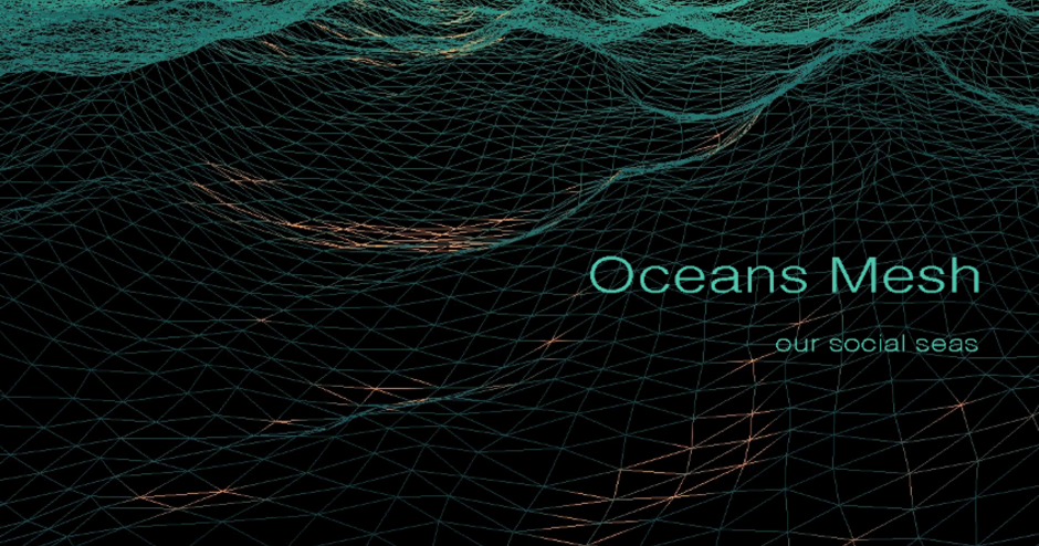 Oceans Mesh - our social seas